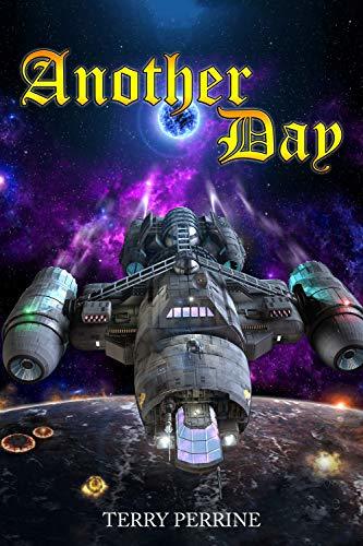 Another Day, Book 1 (Delta Flight) by Terry Perrine | Goodreads