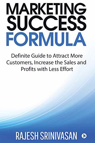 Marketing Success Formula : Definitive Guide to Attract more Customers ...