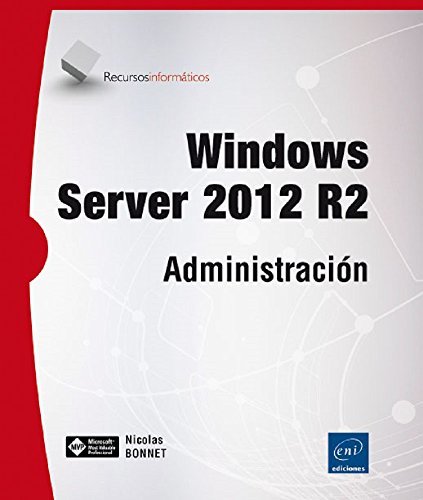 Windows Server 2012 R2: Administración by Nicolas Bonnet | Goodreads