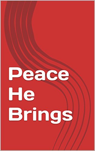 Peace He Brings by Alfreda Brown-Whitlock | Goodreads
