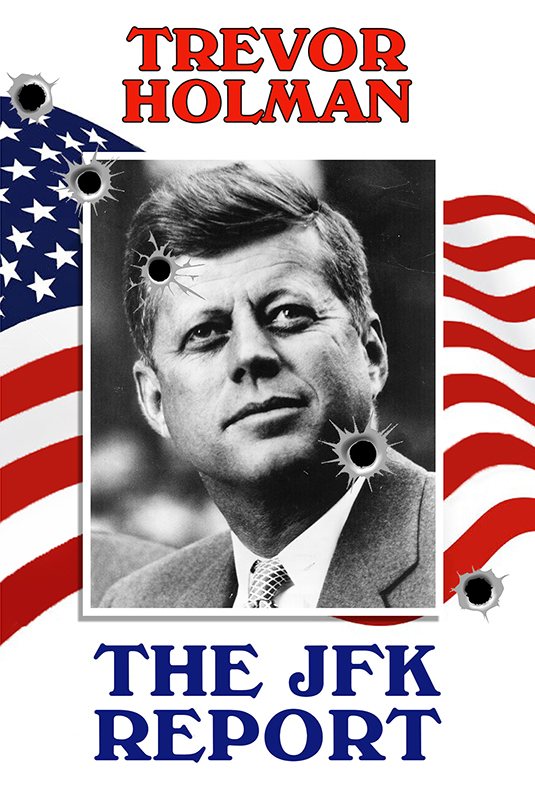 The JFK Report by Trevor Holman | Goodreads