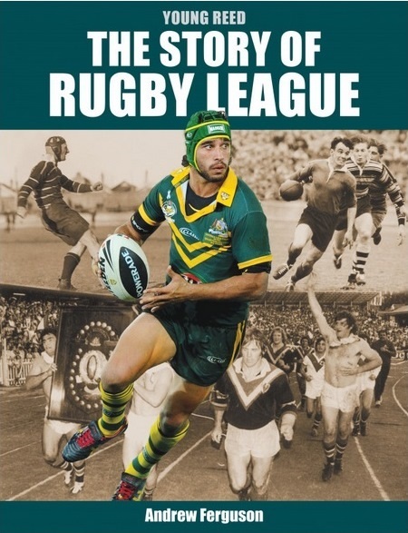 The Story Of Rugby League by Andrew Ferguson | Goodreads