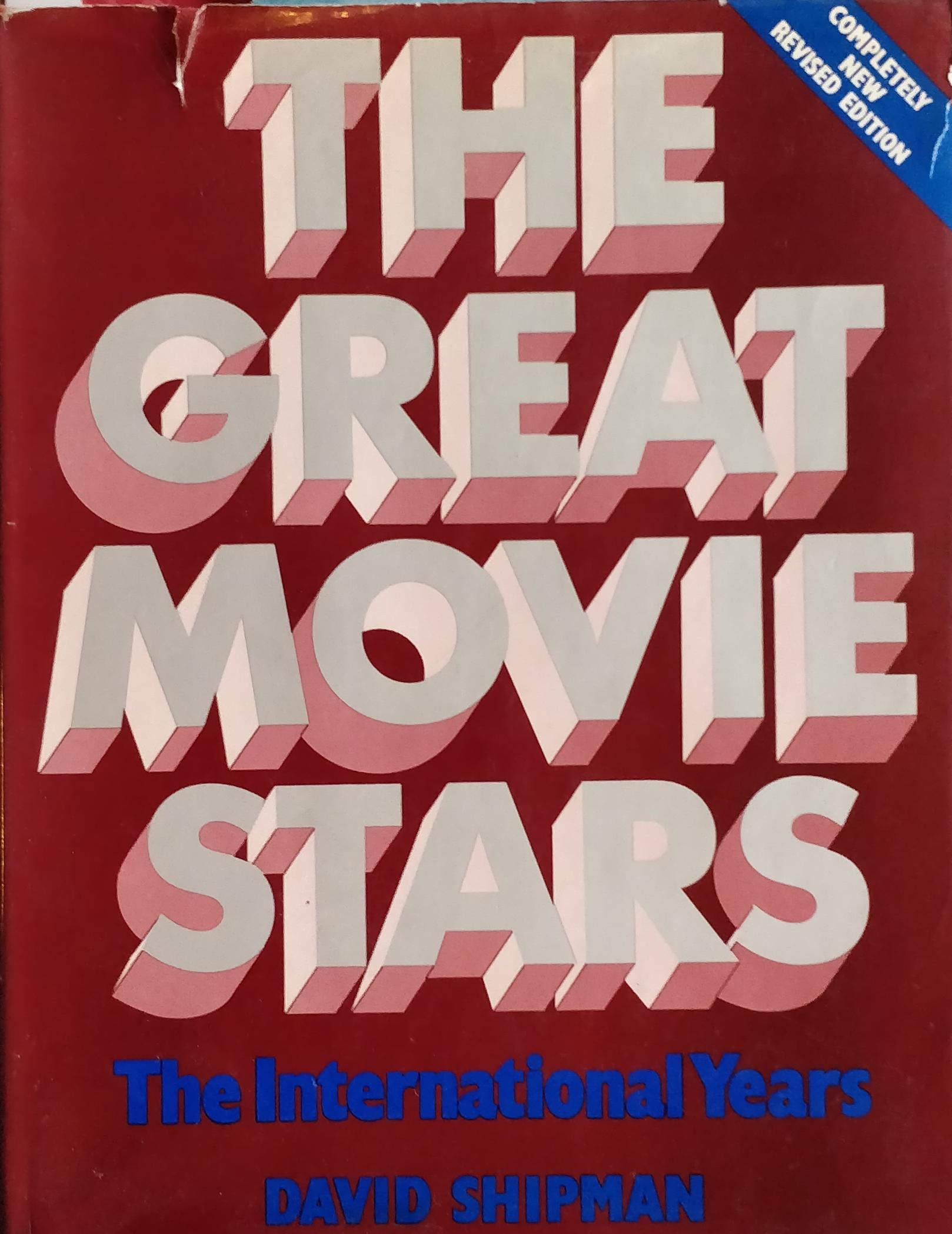 The Great Movie Stars: The International Years by David Shipman | Goodreads
