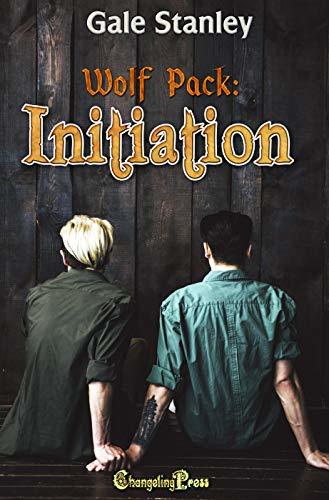 Initiation (Wolf Pack #1) by Gale Stanley | Goodreads
