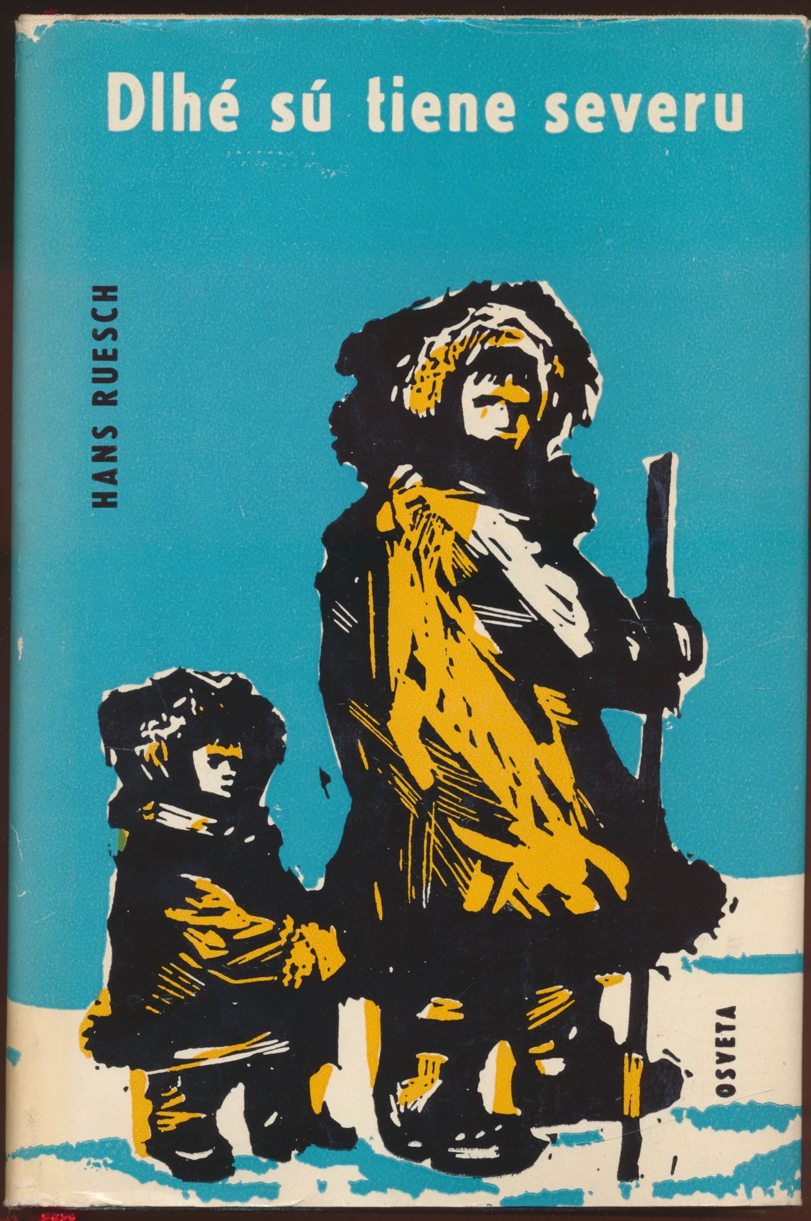 Dlhé sú tiene severu by Hans Ruesch | Goodreads