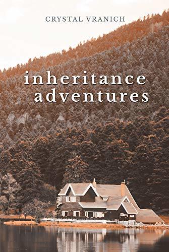 Inheritance Adventures by Crystal Vranich | Goodreads
