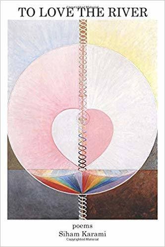 To Love the River by Siham Karami | Goodreads