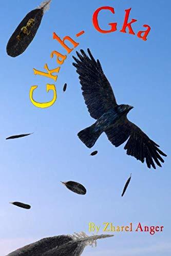 Gkah-Gka by Zharel Anger | Goodreads