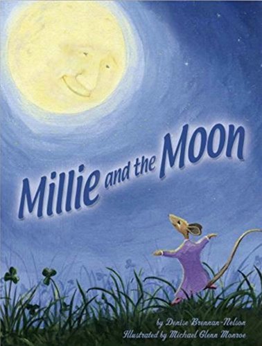 Millie and the Moon (Autographed) by Denise Brennan-Nelson | Goodreads