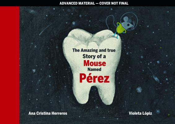 Tooth Mouse Pérez by Ana Cristina Herreros | Goodreads