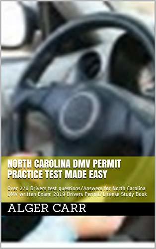 NORTH CAROLINA DMV PERMIT PRACTICE TEST MADE EASY: Over 270 Drivers ...