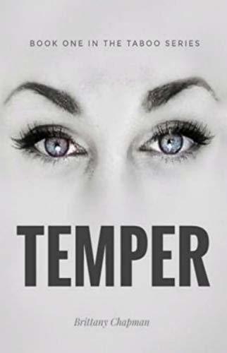 Temper: Book One of the Taboo Series by Brittany Chapman | Goodreads