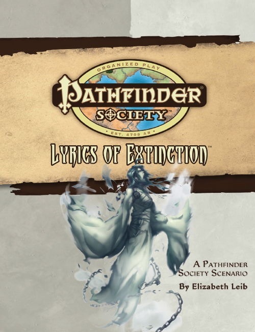 Pathfinder Society Scenario: #28 Lyrics of Extinction by Elizabeth Leib ...