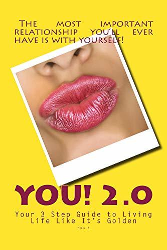You 2.0: Your Guide to Living Life Like it's Golden by Honey B. | Goodreads