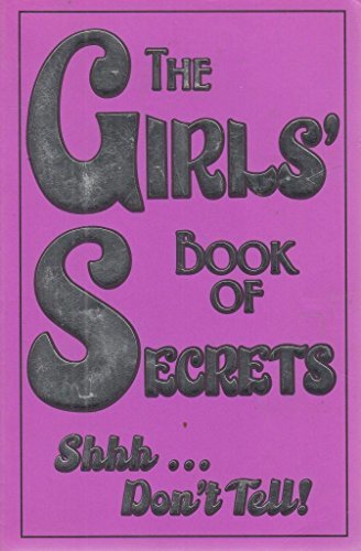 The Girls' Book of Secrets Shh ... Don't Tell! by Gemma Reece | Goodreads