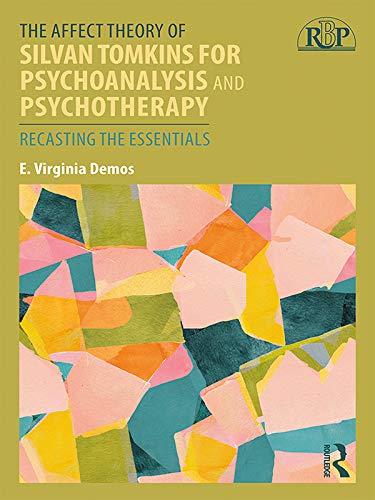 The Affect Theory of Silvan Tomkins for Psychoanalysis and ...