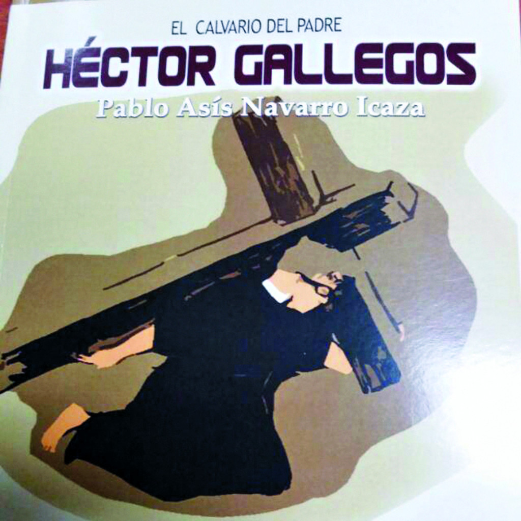 El calvario del padre Héctor Gallegos by Pablo Asis Navarro Icaza ...