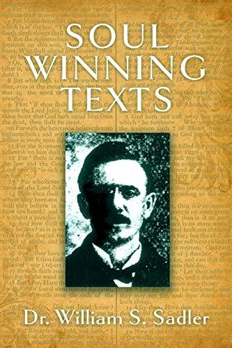Soul Winning Texts by William S. Sadler | Goodreads