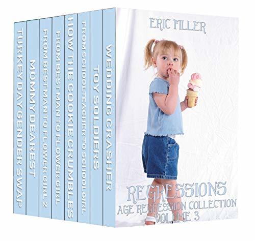 Regressions: Age Regression Collection, Volume 3 by Eric Filler | Goodreads