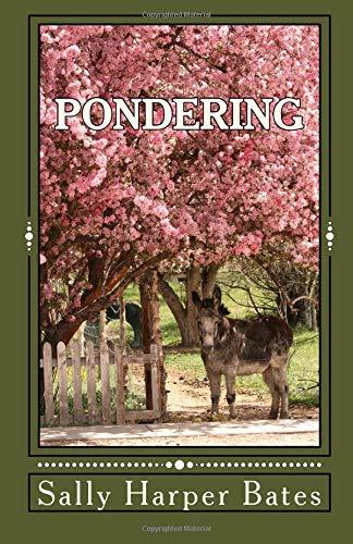 Pondering by Sally Harper Bates | Goodreads