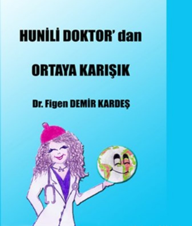 Hunili Doktor’dan ortaya karışık by Figen Demir Kardeş | Goodreads