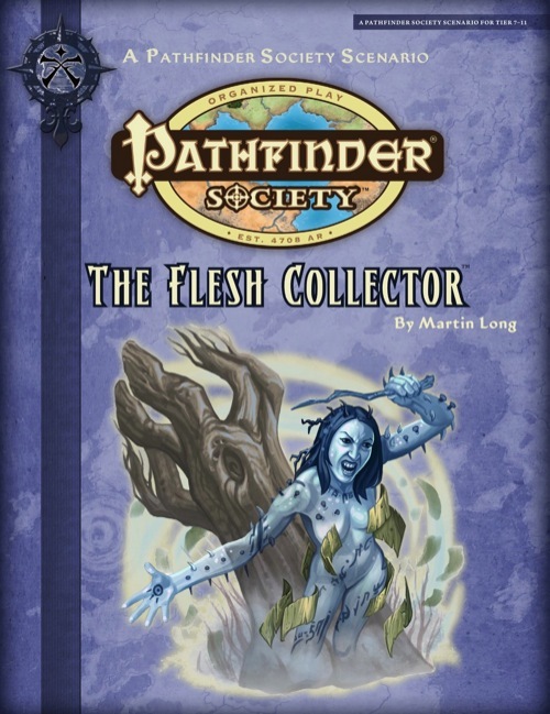 Pathfinder Society Scenario #2-16: The Flesh Collector by Martin Long ...