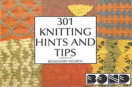301 Knitting Hints & Tips: Machine knitting Hints & Tips for Ultimate ...
