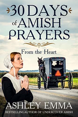 30 Days of Amish Prayers: Prayers from an Amish Mother's Heart by ...