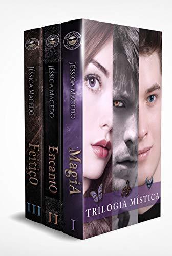 Trilogia mística completa by Jéssica Macedo | Goodreads