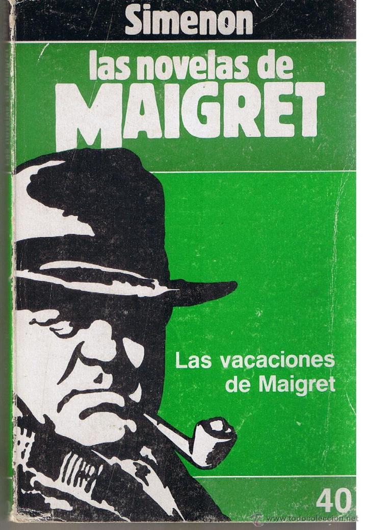 Las novelas de Maigret: Las vacaciones de Maigret by Georges Simenon | Goodreads