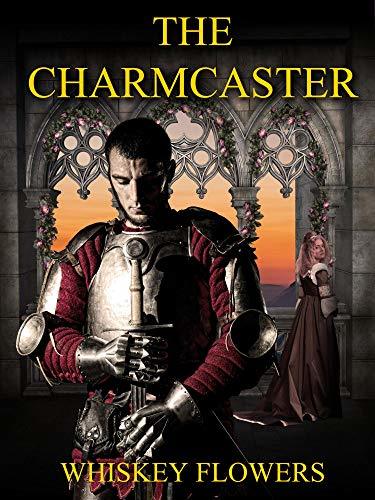 The Charmcaster by Whiskey Flowers | Goodreads