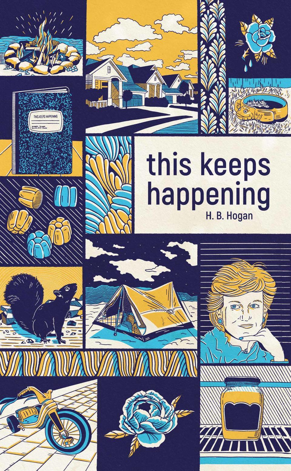 This Keeps Happening by H.B. Hogan | Goodreads