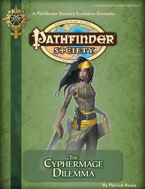 Pathfinder Society Scenario #3-EX: The Cyphermage Dilemma by Patrick ...