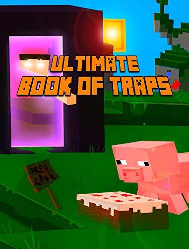 Ultimate Book of Traps: Unbelievable Secrets and Ideas on how to Create ...