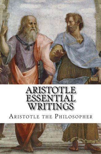 Aristotle Essential Writings with Categories by Aristotle | Goodreads