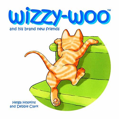 Wizzy-Woo and His Brand New Friends by Helga Hopkins | Goodreads