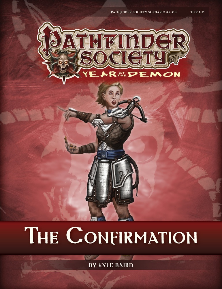 Pathfinder Society Scenario #5-08: The Confirmation by Kyle Baird ...
