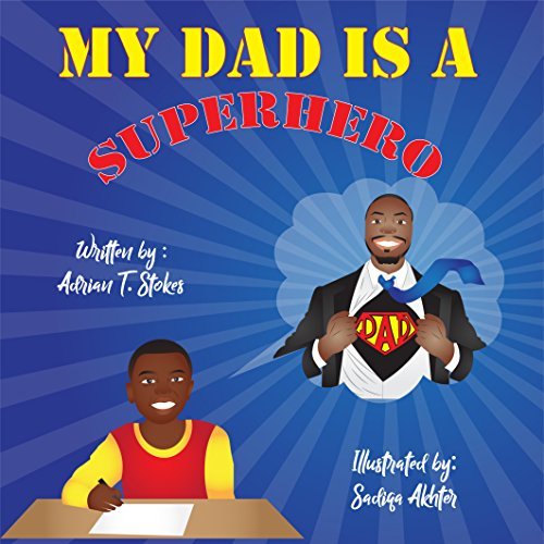 My Dad is a Superhero by Adrian Stokes | Goodreads