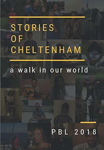 Stories of Cheltenham: A walk in our world by Cheltenham High School ...
