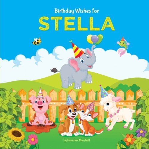 Birthday Wishes for Stella: Personalized Book with Birthday Wishes for ...