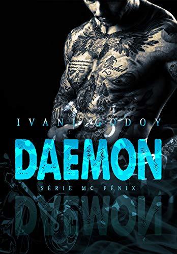 Daemon (MC Fênix 1 Livro 3) (Portuguese Edition) by Ivani Godoy | Goodreads