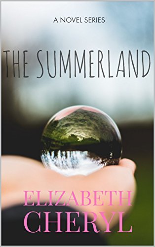 The Summerland by Elizabeth Cheryl | Goodreads