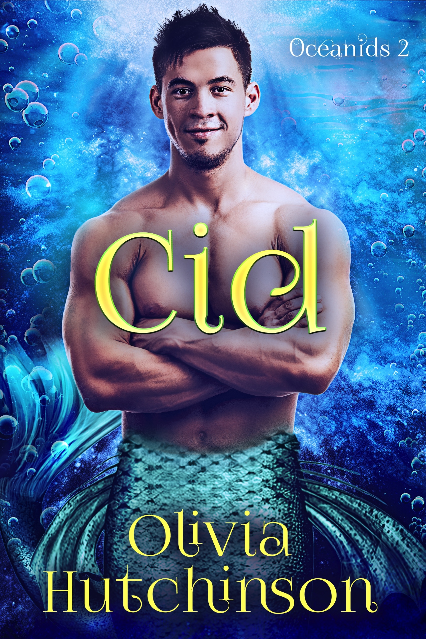 Cid (Oceanids, #2) by Olivia Hutchinson | Goodreads
