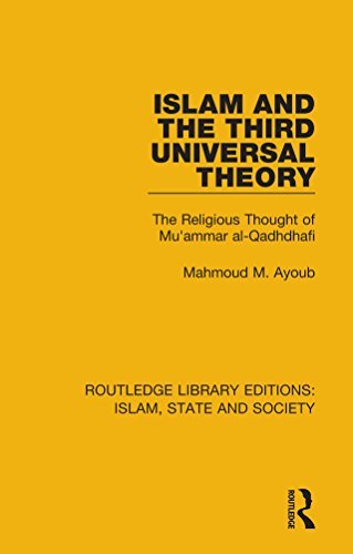 Islam and the Third Universal Theory: The Religious Thought of Mu'ammar ...