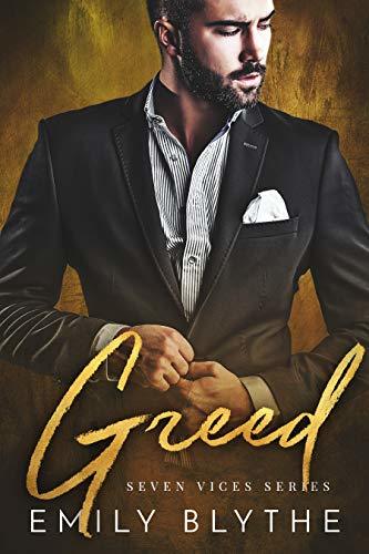 Greed (Seven Vices) by Emily Blythe | Goodreads