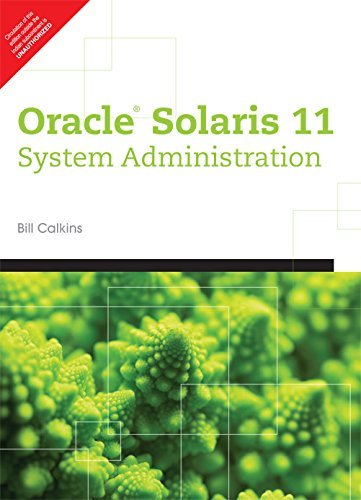 Oracle® Solaris 11 System Administration by Bill Calkins | Goodreads