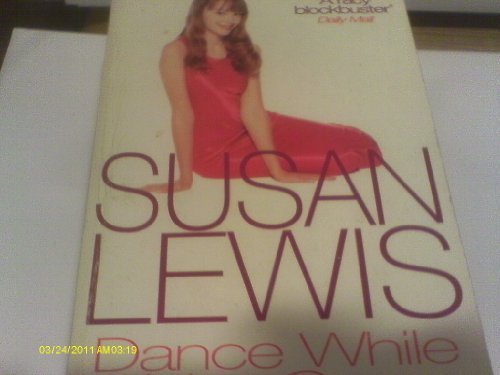 Dance While You Can by Susan Lewis | Goodreads
