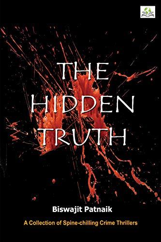The Hidden Truth: A Collection of Spine-chilling Crime Thrillers by ...