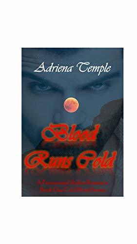 Blood Runs Cold (Cold Blood #1) by Adriena Temple | Goodreads