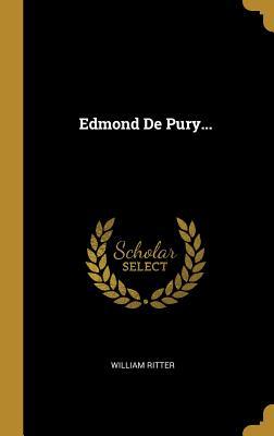 Edmond De Pury... by William Ritter | Goodreads